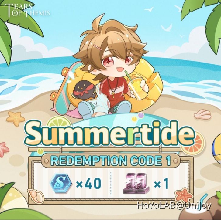 Summer Tide Codes Tears of Themis | HoYoLAB