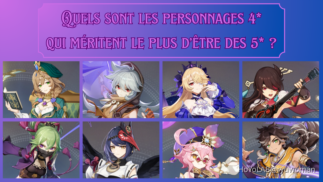 [Sondage] Les personnages 4* qui mériteraient un 5* !! Partie 3 Genshin ...