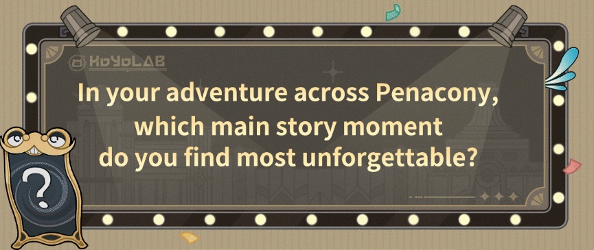 My Unforgettable Penacony Main Story Moment Honkai: Star Rail | HoYoLAB