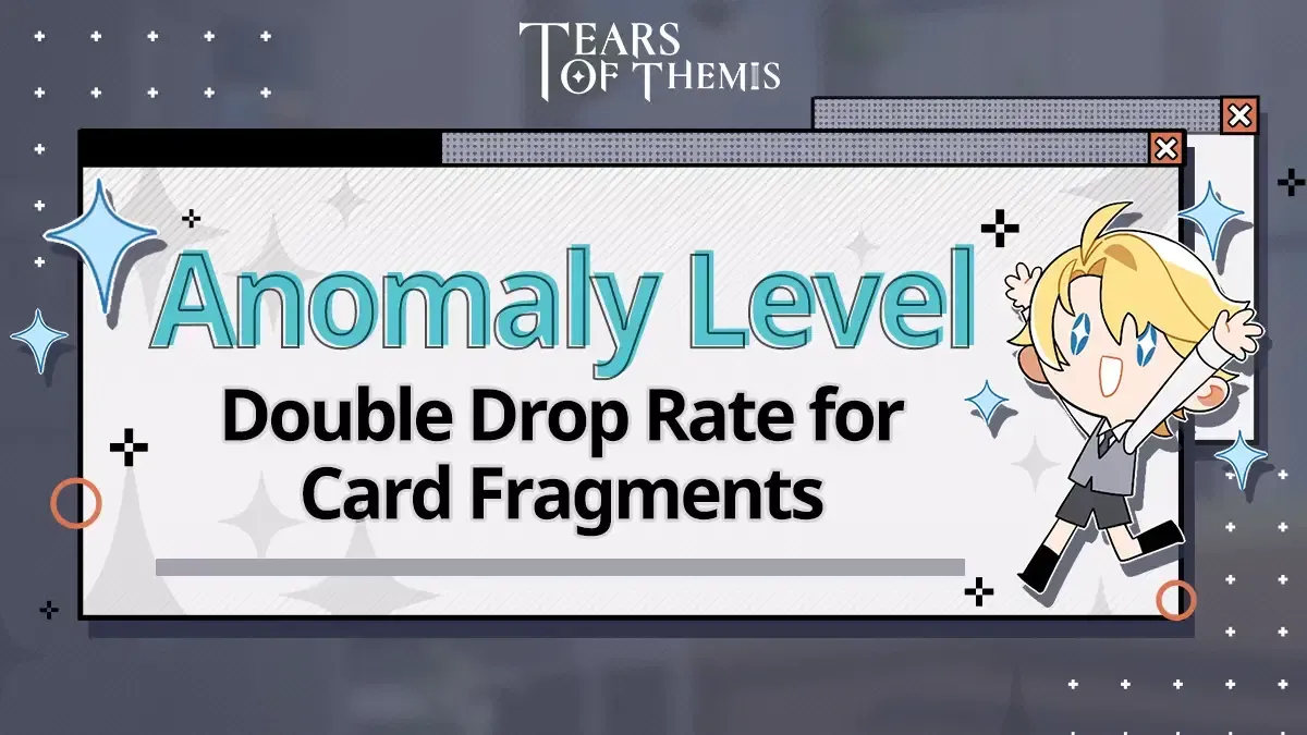 Double Anomaly Level Card Fragment Drops Limited-Time Event Preview ...
