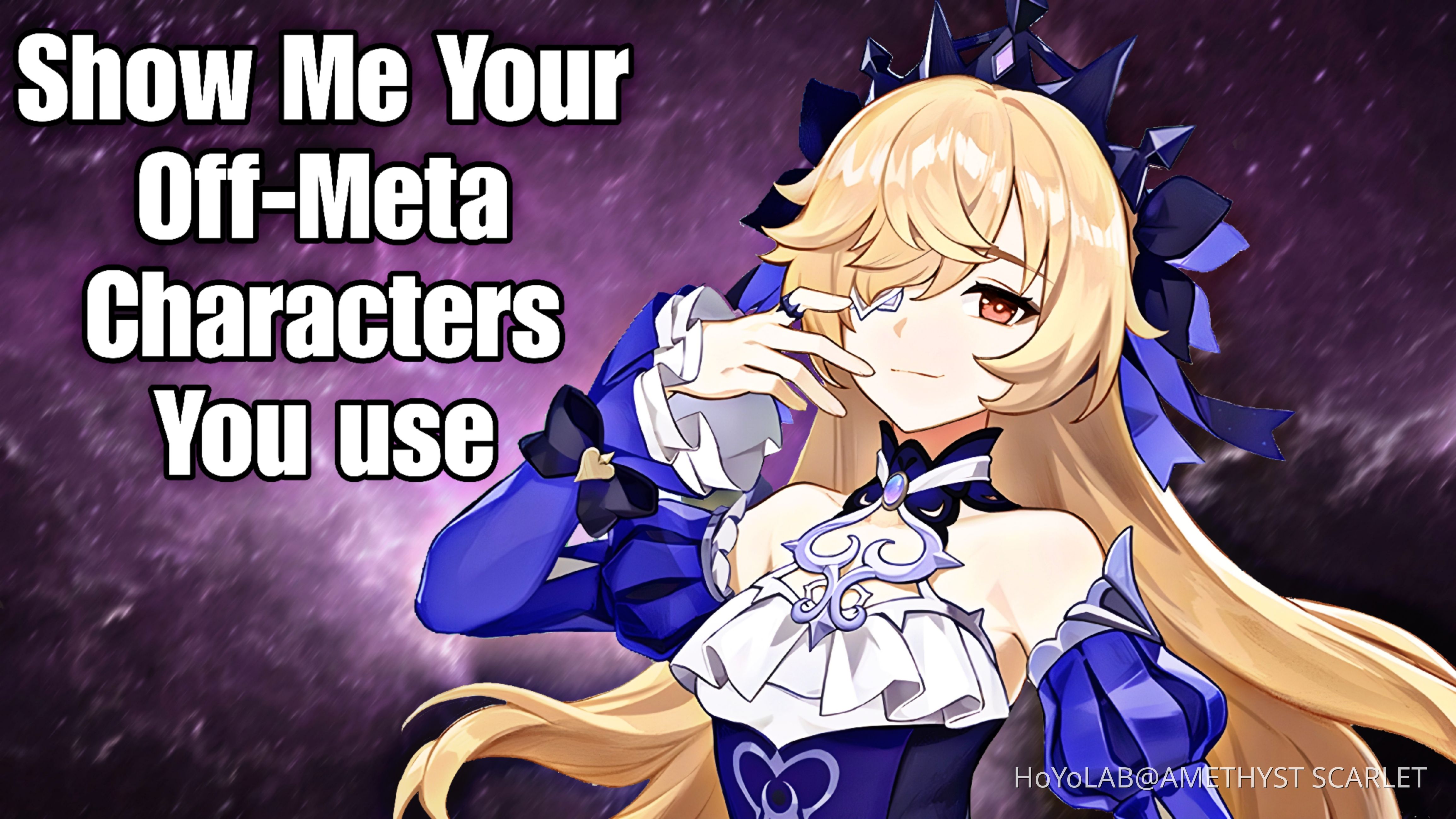 [ 🌟 ] Show Me Your Off-Meta Characters You Use! Genshin Impact | HoYoLAB