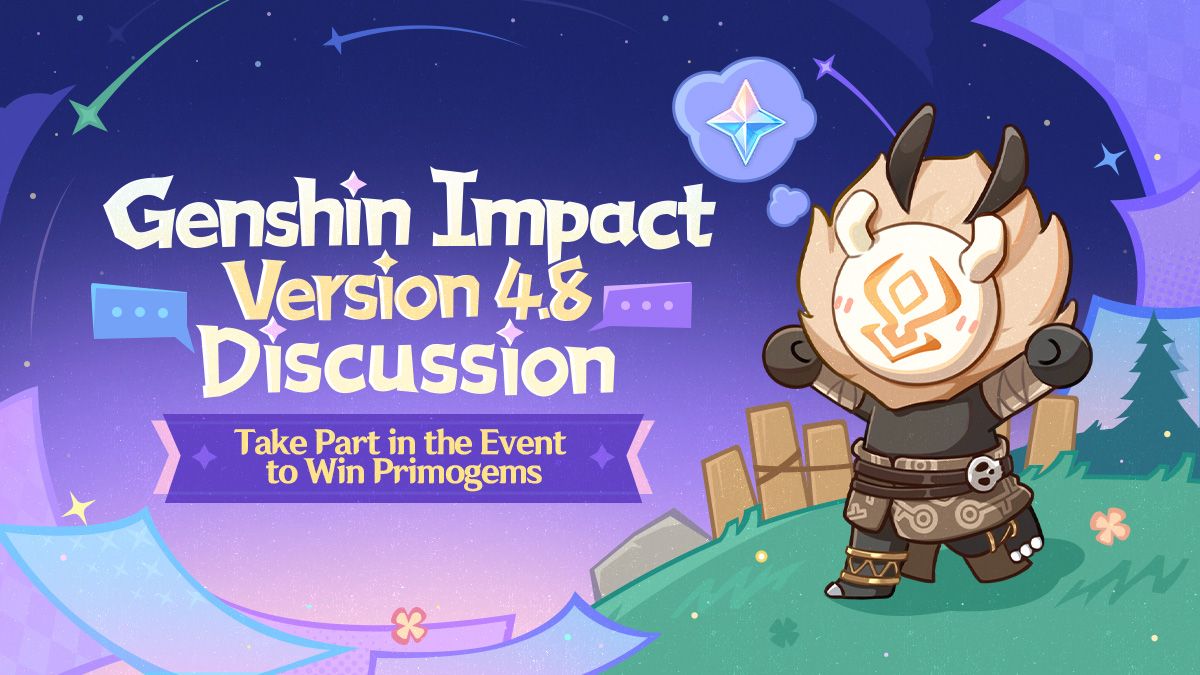 Primogem Rewards: Version 4.8 Discussion Room Now Open! Take Part to ...