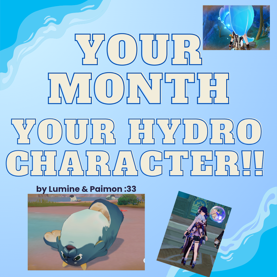 YOUR MONTH, YOUR HYDRO CHARACTER!! :33 🌊 Genshin Impact | HoYoLAB