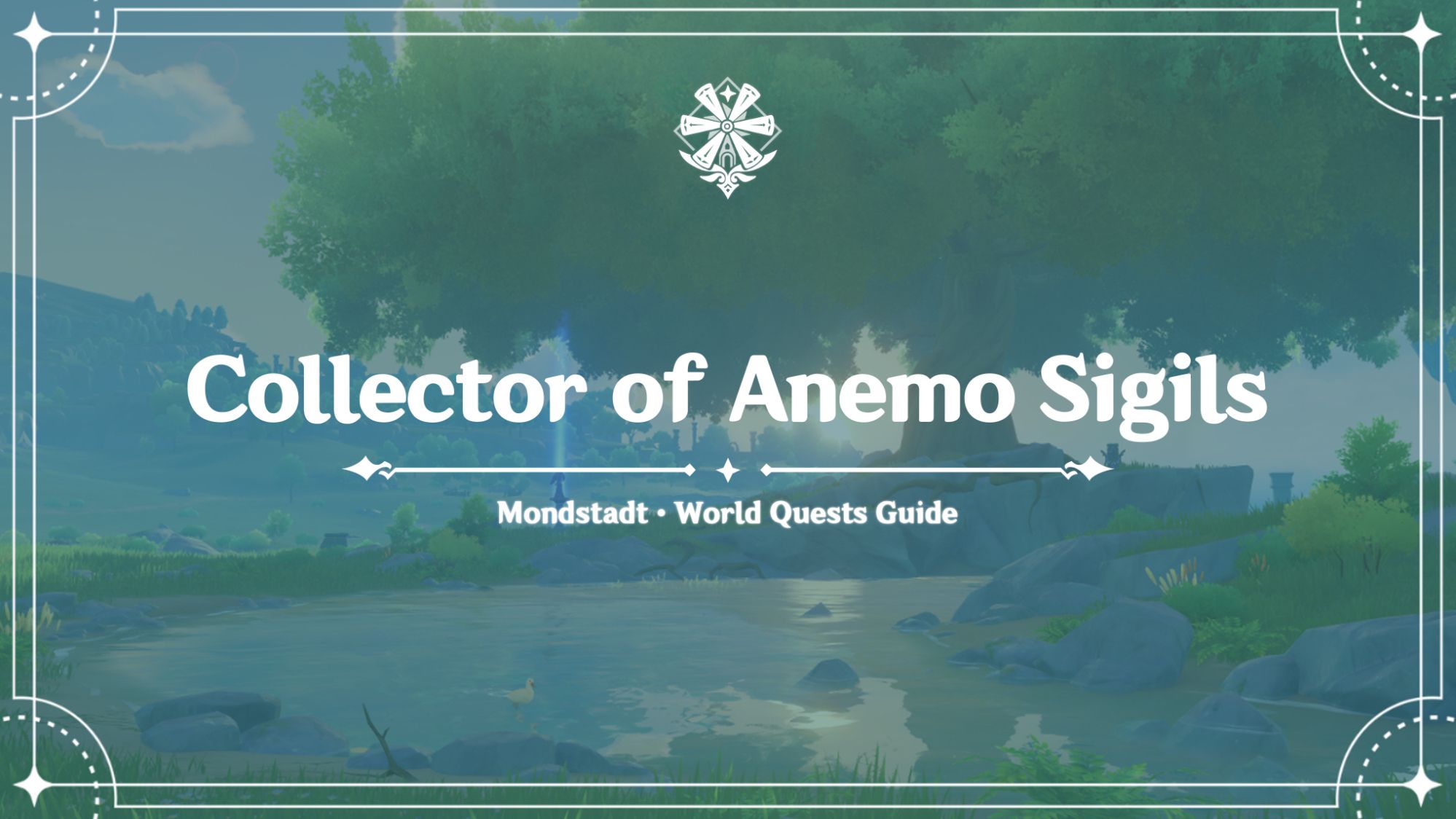Collector of Anemo Sigils | World Quest Guide Genshin Impact | HoYoLAB