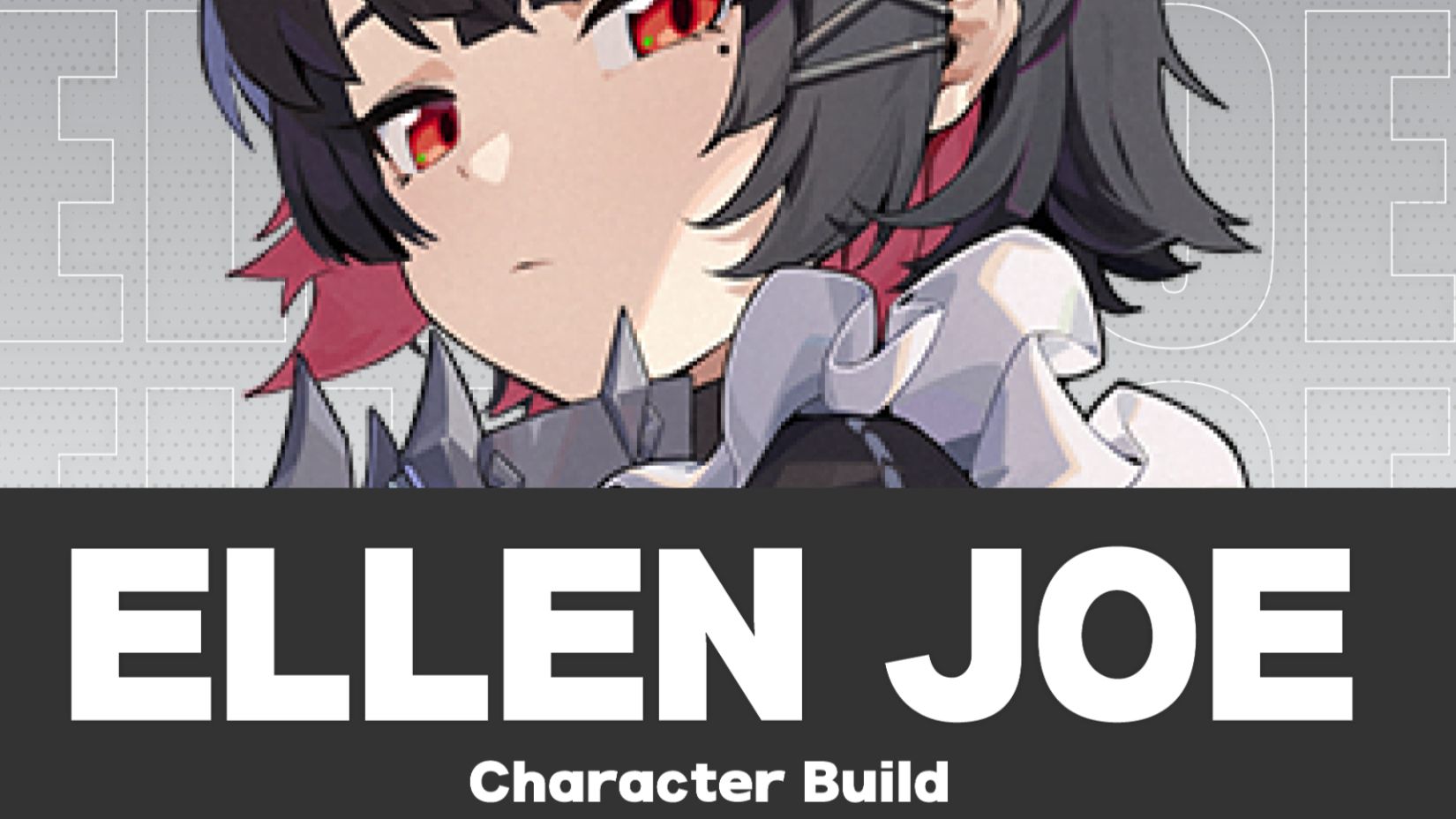 Ellen Joe - Character Build Zenless Zone Zero | HoYoLAB