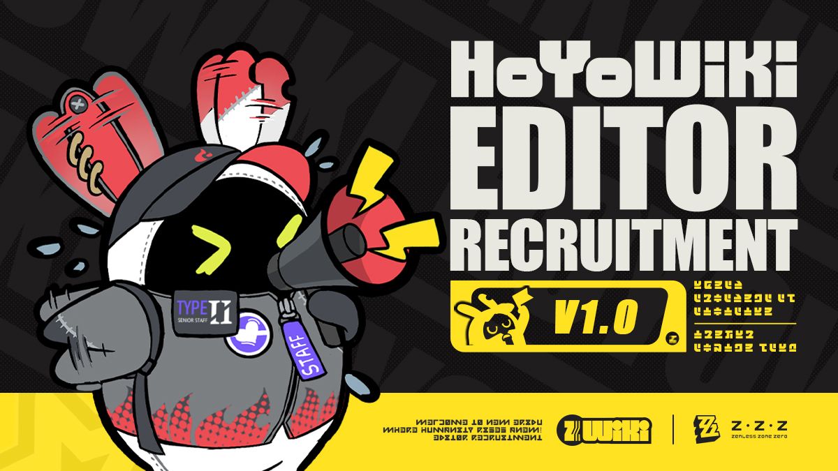 Zenless Zone Zero Open Release! Editors & Moderators Wanted ...