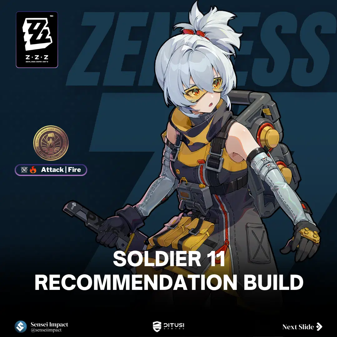 SOLDIER 11 BUILD RECOMMENDATION Zenless Zone Zero | HoYoLAB