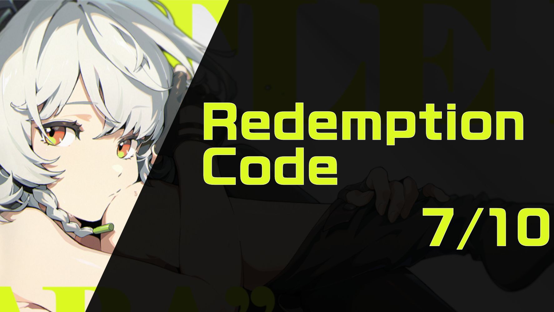 【Zenless Zone Zero】Redemption Code【07/10】 Zenless Zone Zero | HoYoLAB