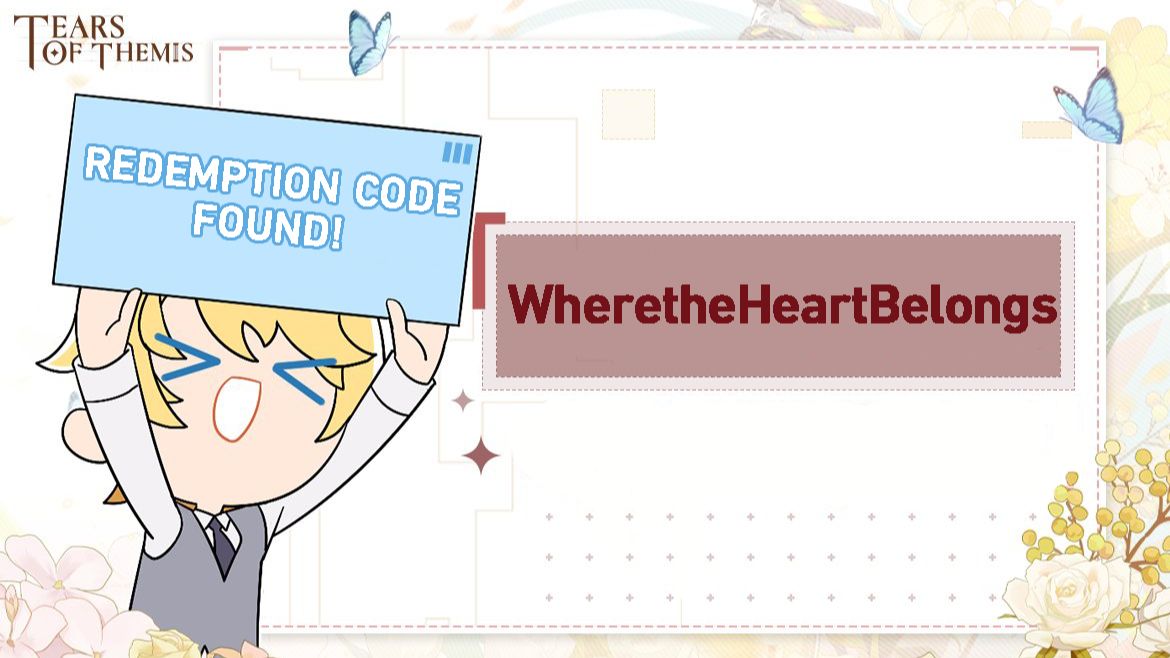 ToT Redemption Code | WheretheHeartBelongs Tears of Themis | HoYoLAB