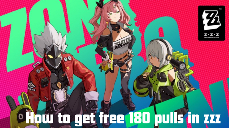 How to get 180 free pulls in zzz (guide) Zenless Zone Zero | HoYoLAB