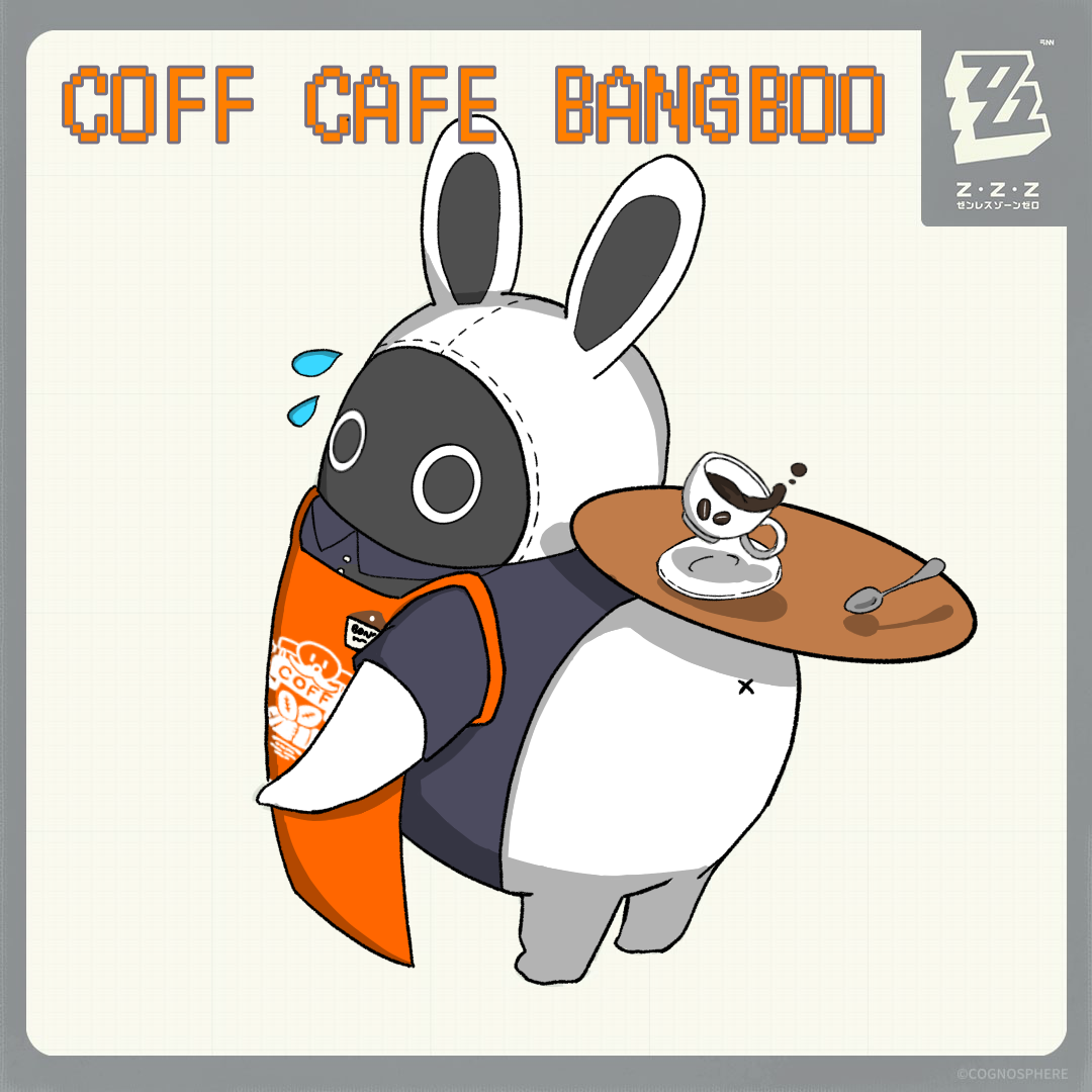 COFF CAFEボンプ Zenless Zone Zero | HoYoLAB