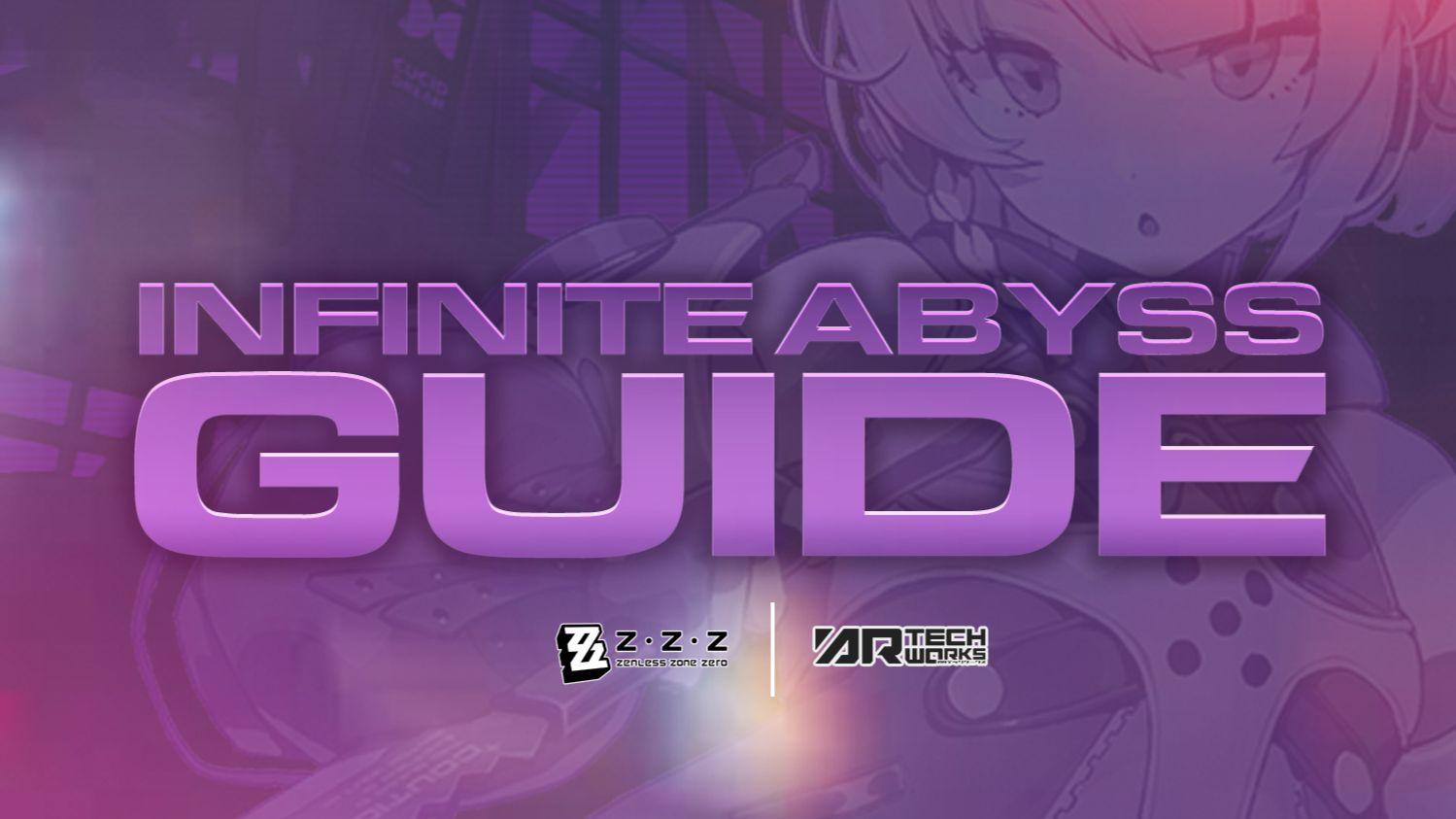 My Guide On How To Beat And Go Through Infinite Abyss - Floor 99 Zenless Zone Zero | HoYoLAB