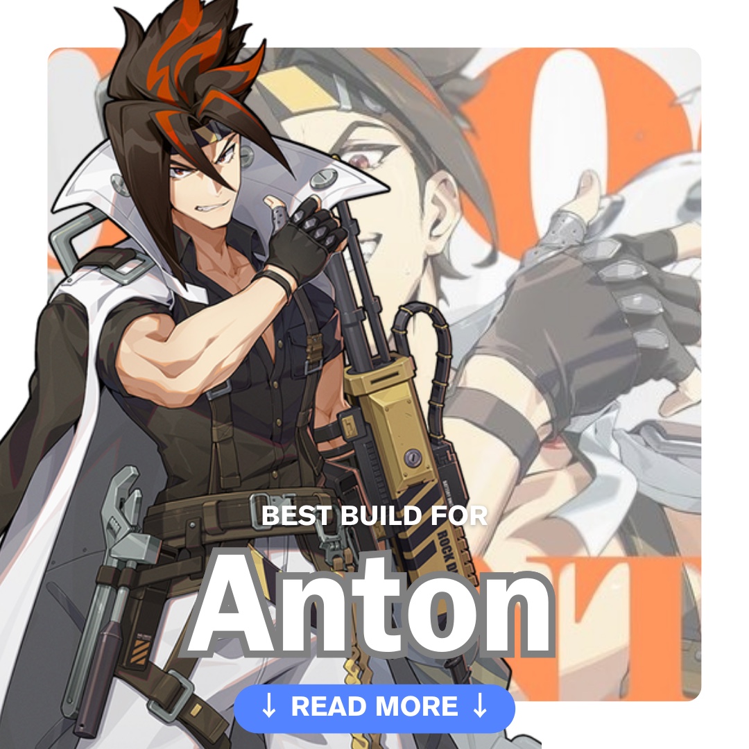 Anton build Zenless Zone Zero | HoYoLAB