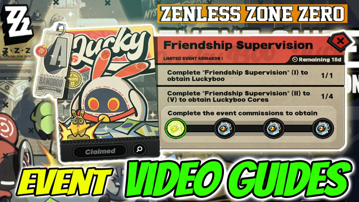 Friendship Supervision Event Guides Zenless Zone Zero Zenless Zone Zero ...