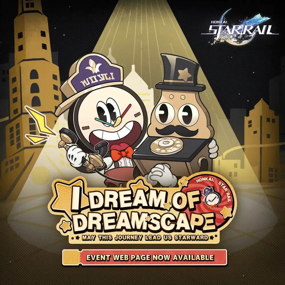 [NEW] Honkai: Star Rail "I Dream of Dreamscape" Web Event added to List of Web Event, Offline ...