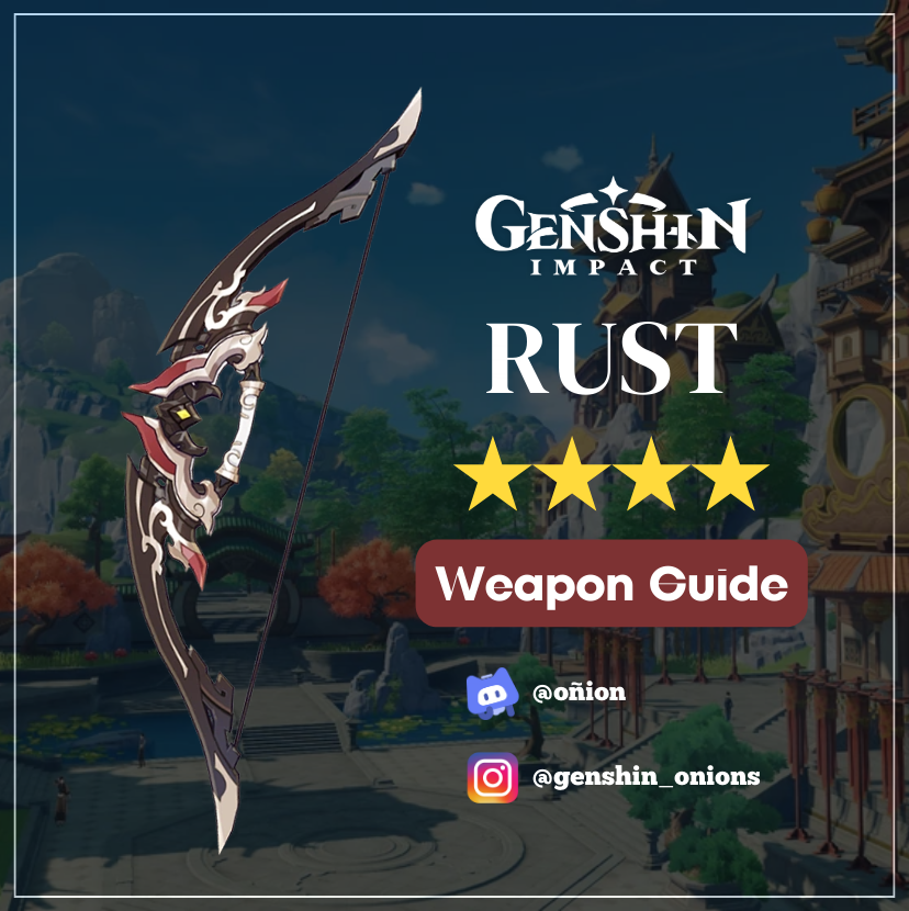 Rust: Weapon Guide Genshin Impact | HoYoLAB