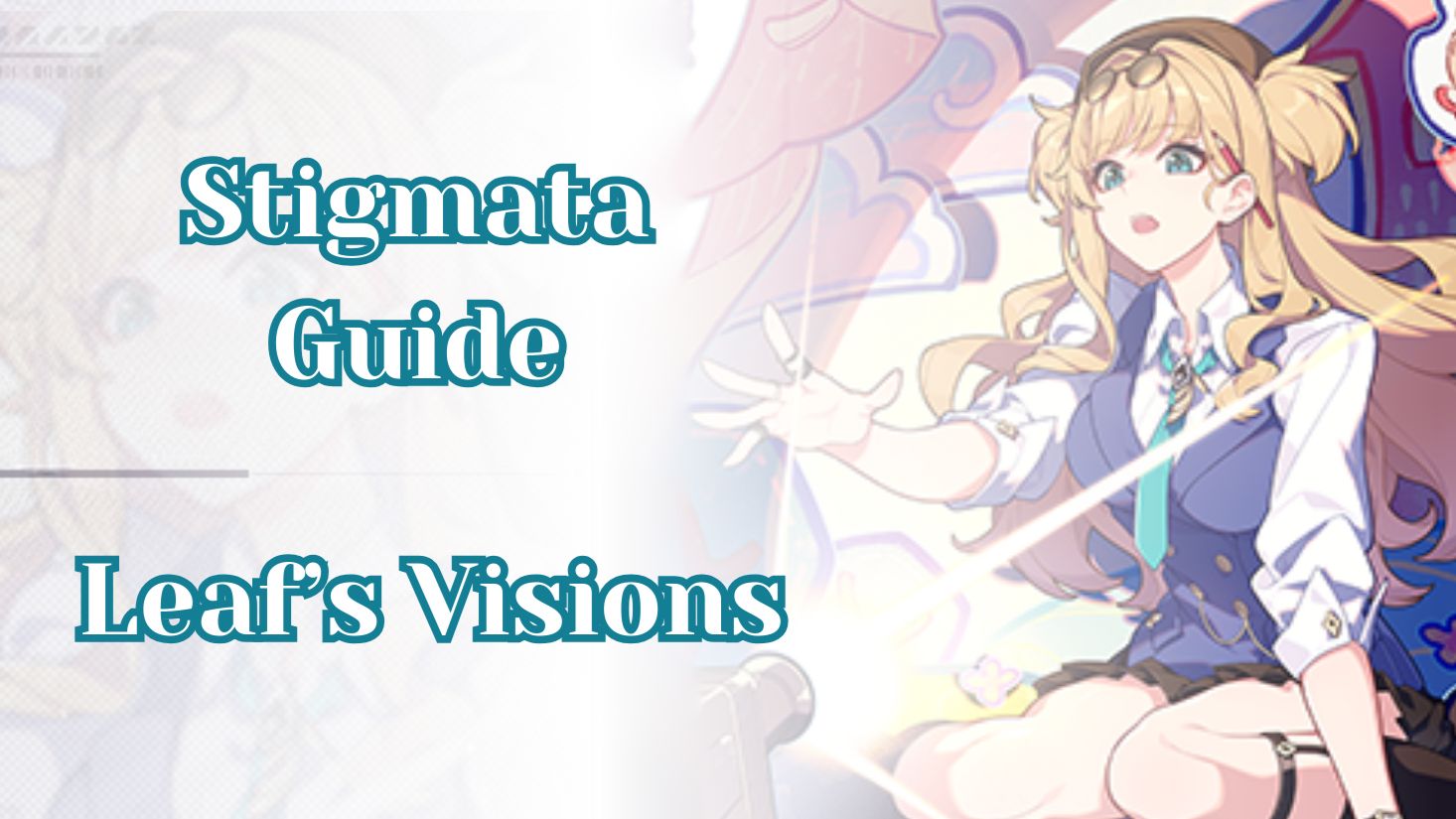 [v7.6 Beta] Stigmata Review - Leaf's Visions Set Honkai Impact 3rd ...