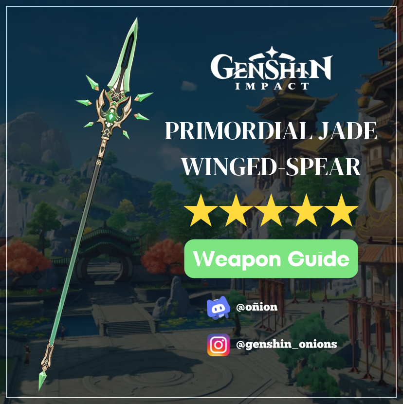 Primordial Jade Winged-Spear: Weapon Guide Genshin Impact | HoYoLAB