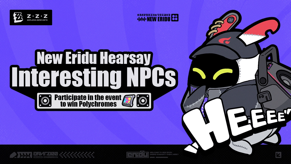 [Prize] New Eridu Hearsay: Orchidea Zenless Zone Zero | HoYoLAB