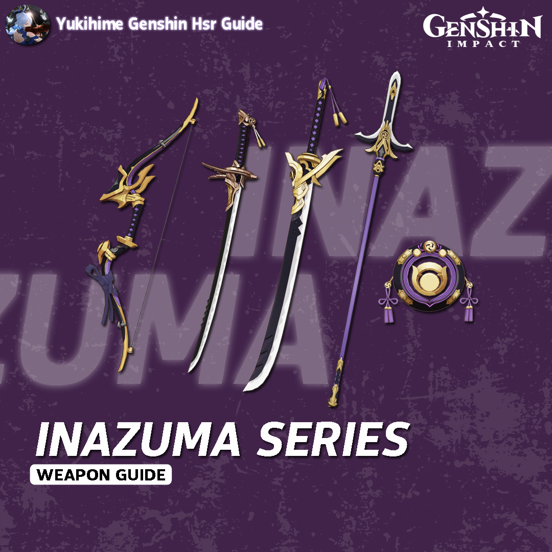 Inazuma Weapon Series Guide Genshin Impact | HoYoLAB