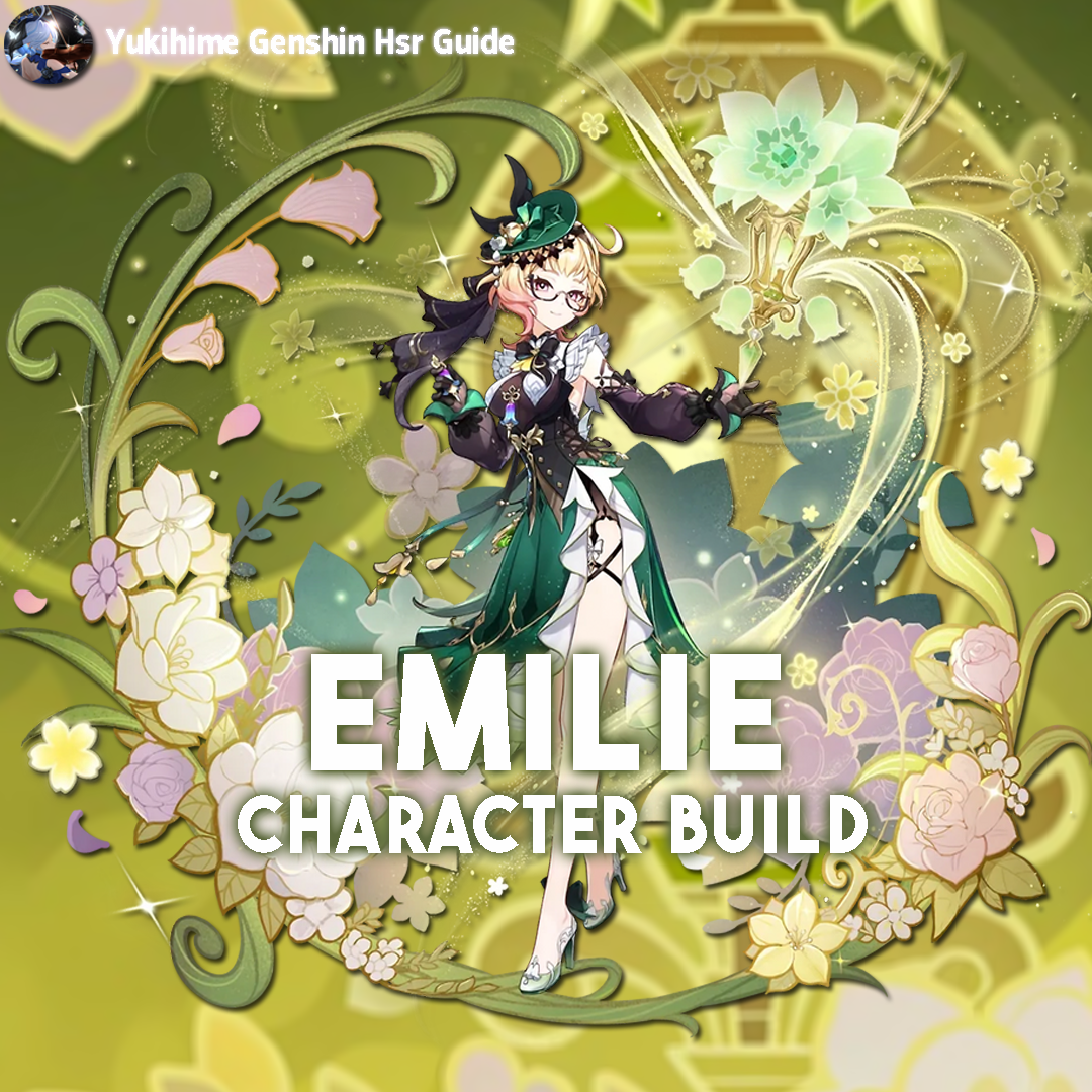 Emilie Character Build Genshin Impact | HoYoLAB