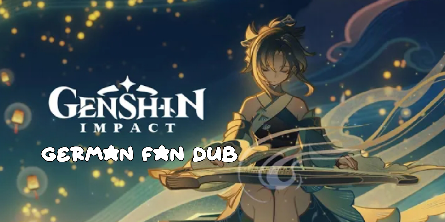 German fan dub Genshin Impact | HoYoLAB