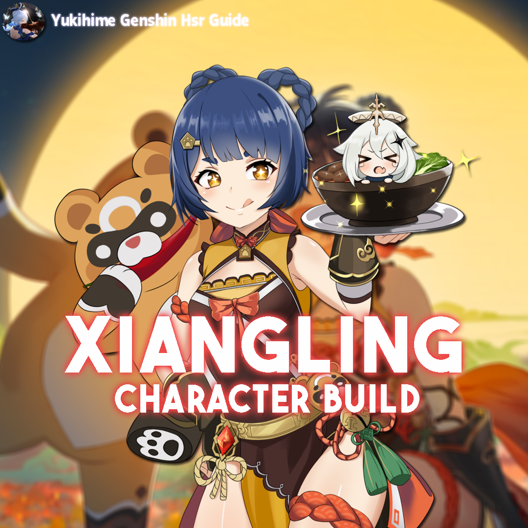 Xiangling Character Build Genshin Impact | HoYoLAB