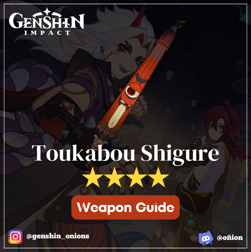 Toukabou Shigure - Weapon Guide Genshin Impact | HoYoLAB