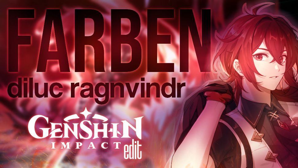 Diluc edit 🔥 Farben Genshin Impact | HoYoLAB