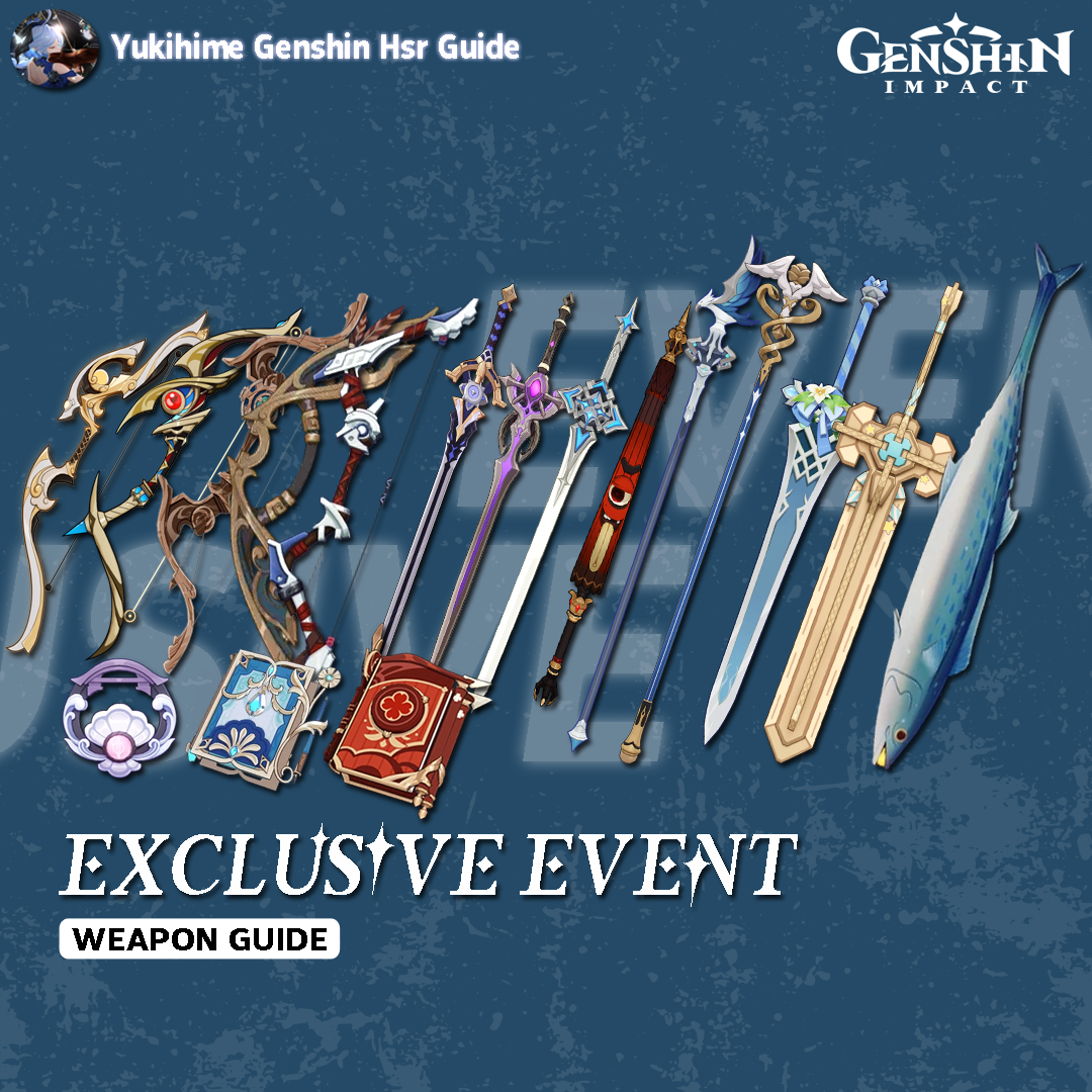 Exclusive Event Weapon Guide Genshin Impact | HoYoLAB