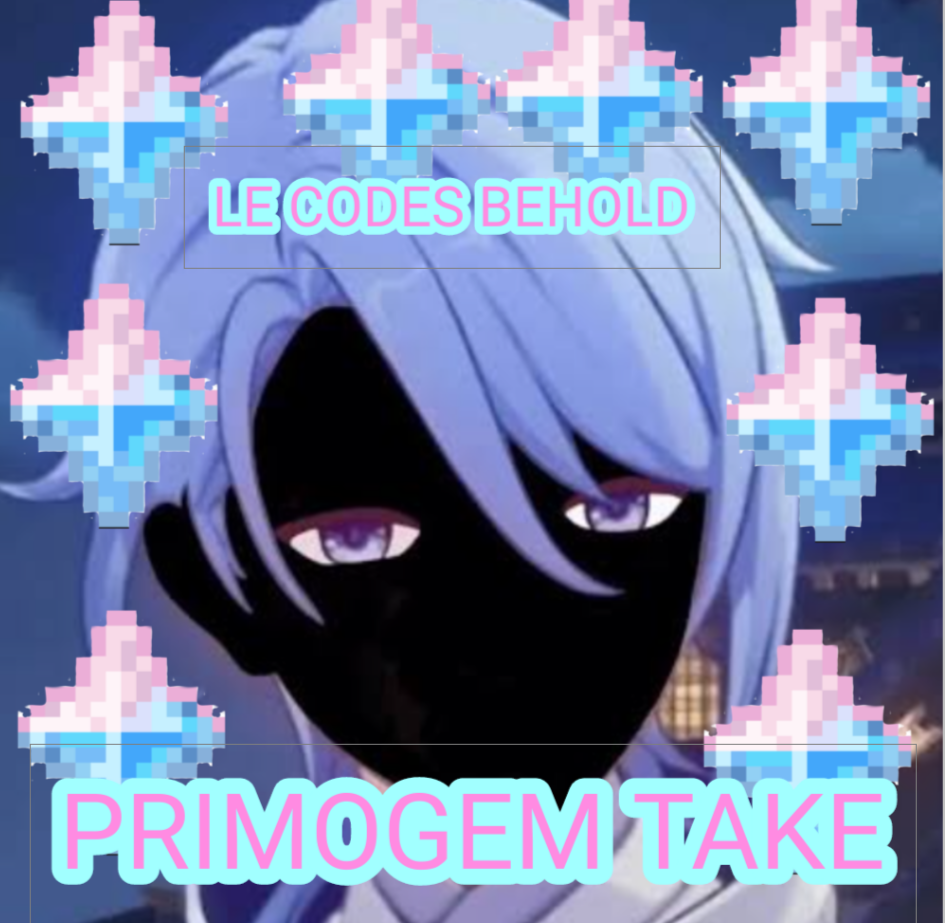 LE CODES DE PRIMOGEM HEHEH Genshin Impact | HoYoLAB
