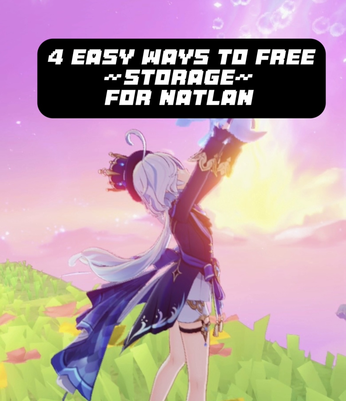 4 easy ways to make space for Natlan Genshin Impact | HoYoLAB