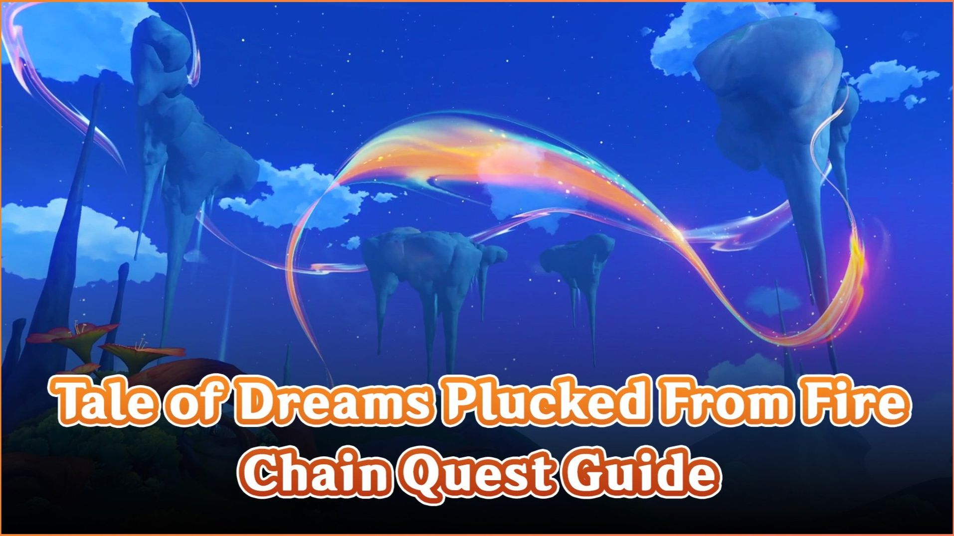 [V5.0] Tale of Dreams Plucked From Fire Quest Chain Guide Genshin ...