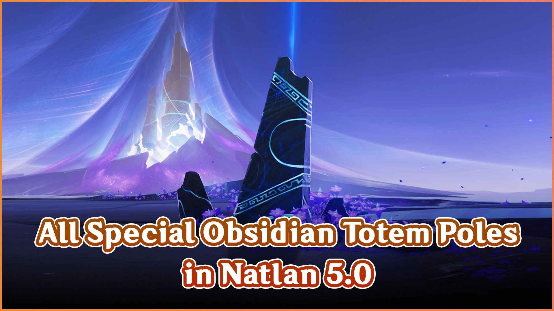 [V5.0] All Special Obsidian Totem Poles in Natlan 5.0 Genshin Impact | HoYoLAB