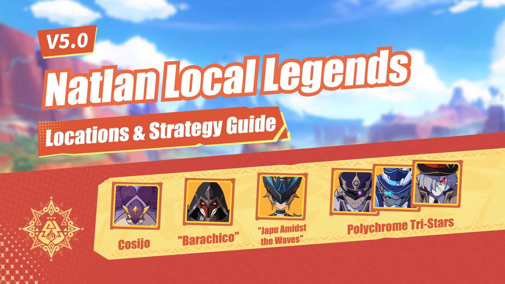 [V5.0] Natlan Local Legends Locations & Strategy Guide! | Cosijo ...