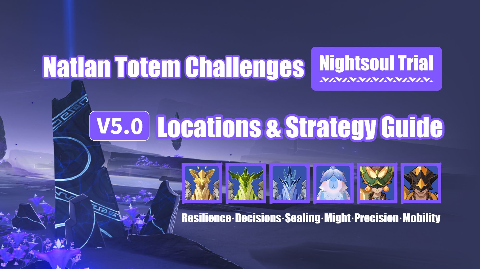 [V5.0] Natlan Totem Challenges | Night's Trial of Resilience/Decisions ...