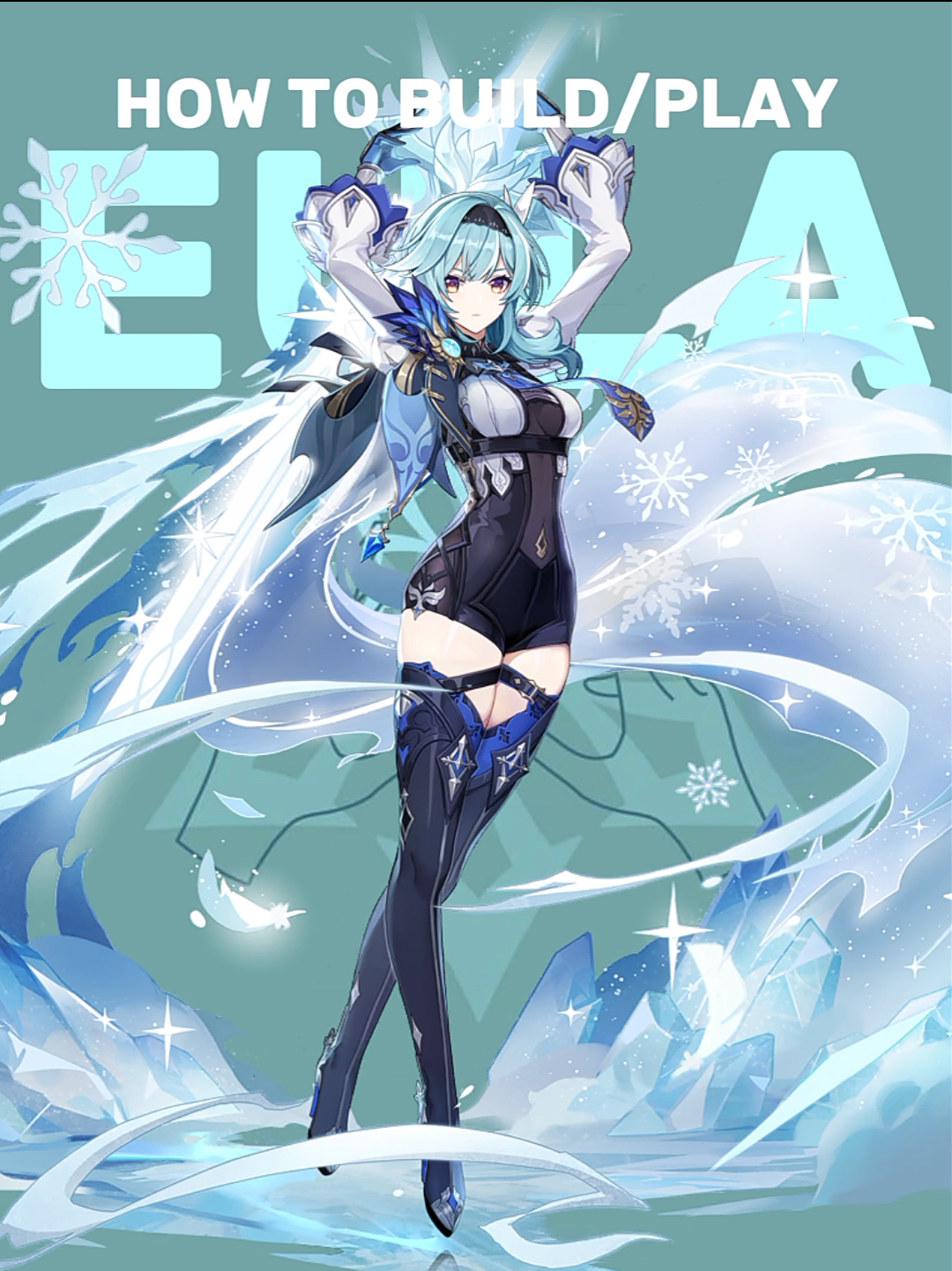 EULA GUIDE (Tik Tok: fvllaxo_) Genshin Impact | HoYoLAB