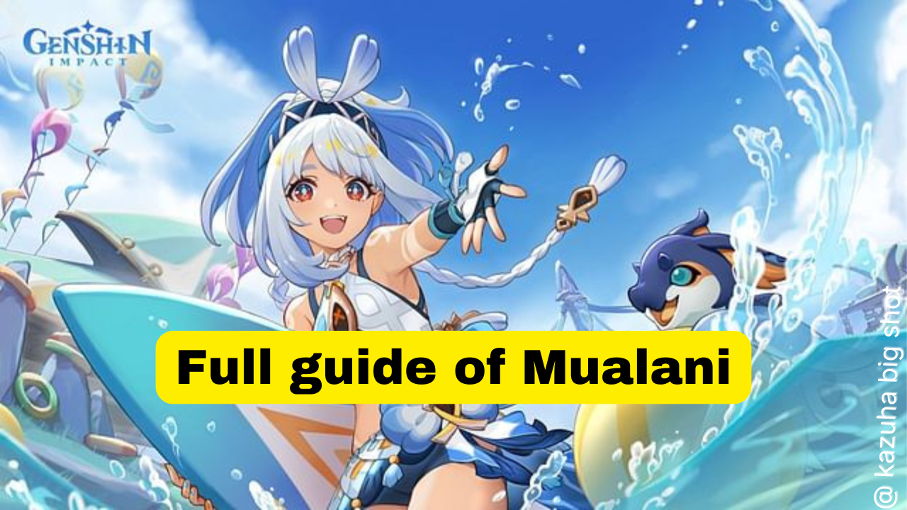 Full guide of Mualani Genshin Impact | HoYoLAB