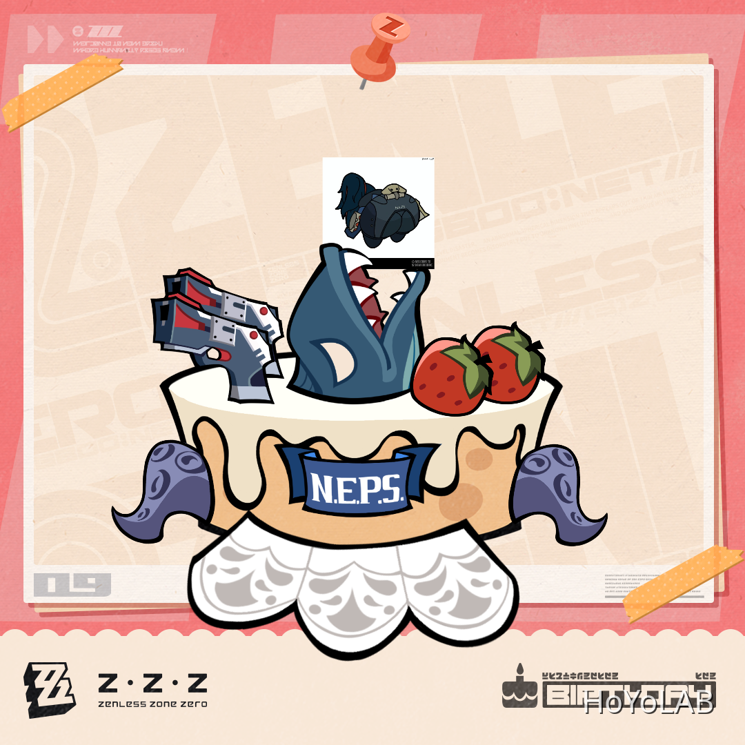 Look at that cake! Zenless Zone Zero | HoYoLAB