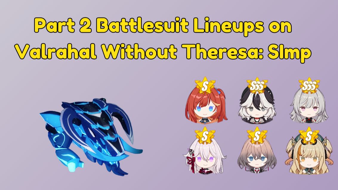 [Hi3: v7.7 Beta] Part 2 Battlesuits Only On Valrahal Without Theresa ...