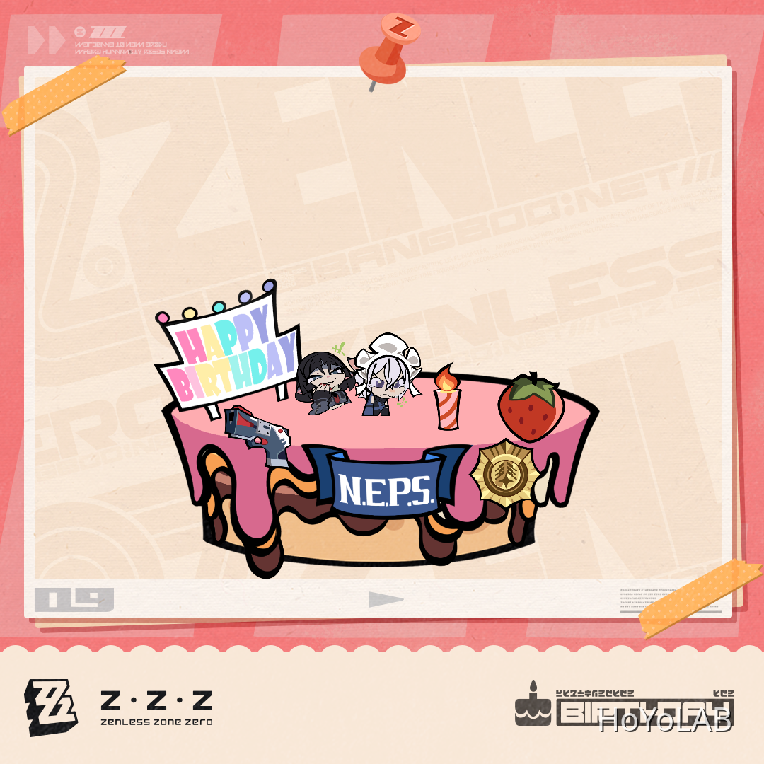 Happy birthday! Zenless Zone Zero | HoYoLAB