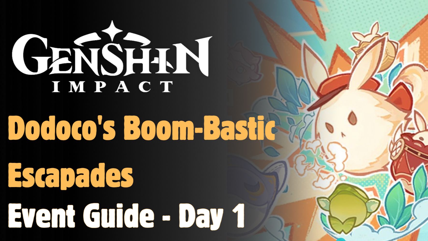 [5.0] Dodoco's Boom-Bastic Escapades | Day 1 Genshin Impact | HoYoLAB
