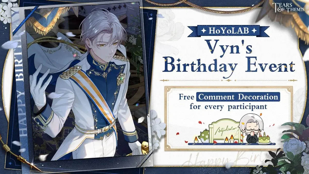 🎁 Guaranteed Comment Decoration | Vyn's Birthday Event Tears of Themis ...