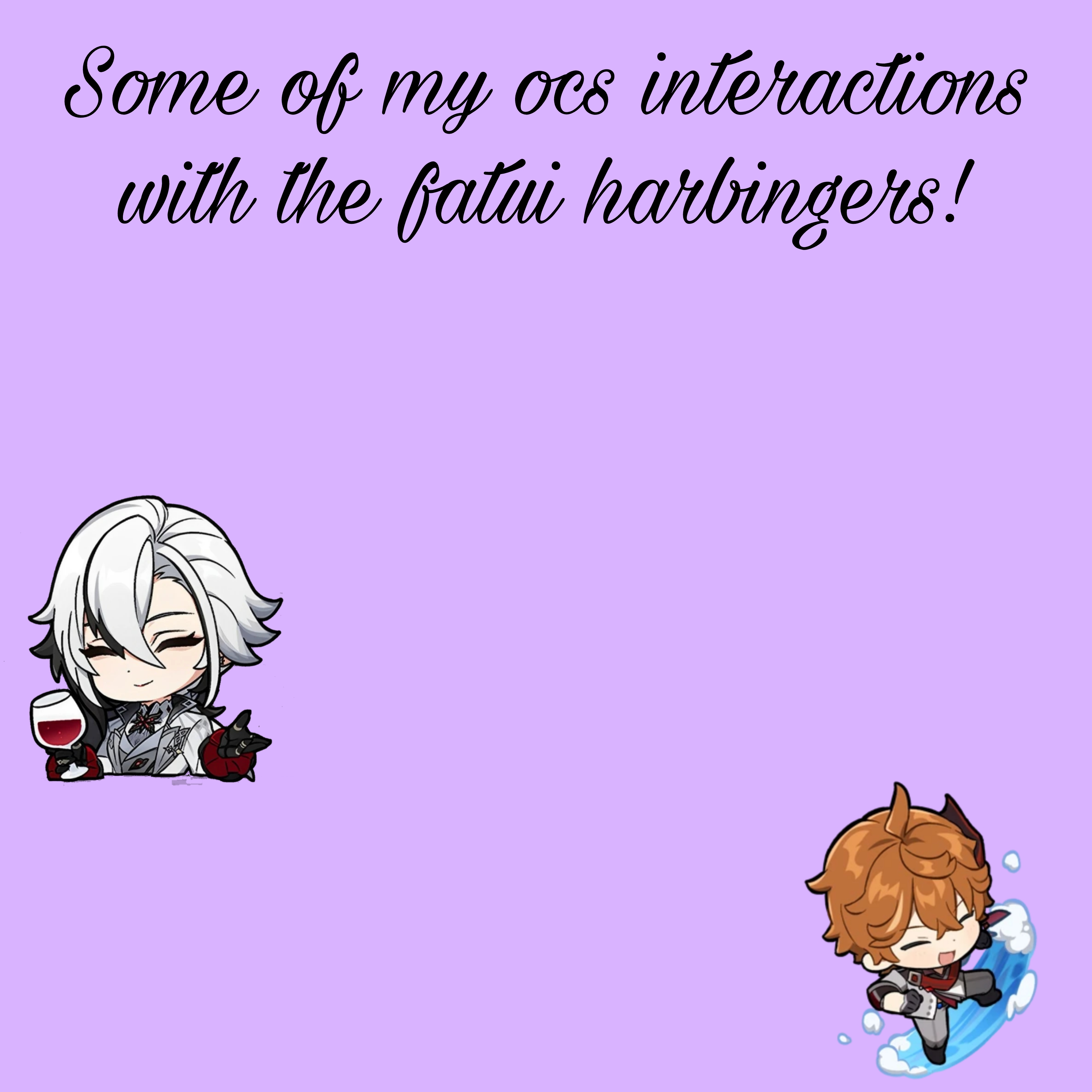 Some interactions my oc has with the fatui harbingers! Genshin Impact ...