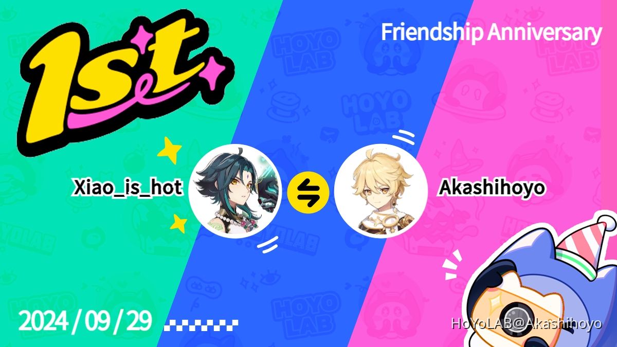 Congratulations Xiaoether Friendship Anniversary. | HoYoLAB