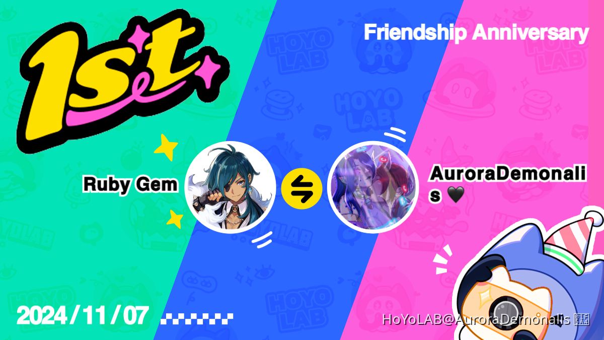 Eeeee happy 1 year of friendship | HoYoLAB