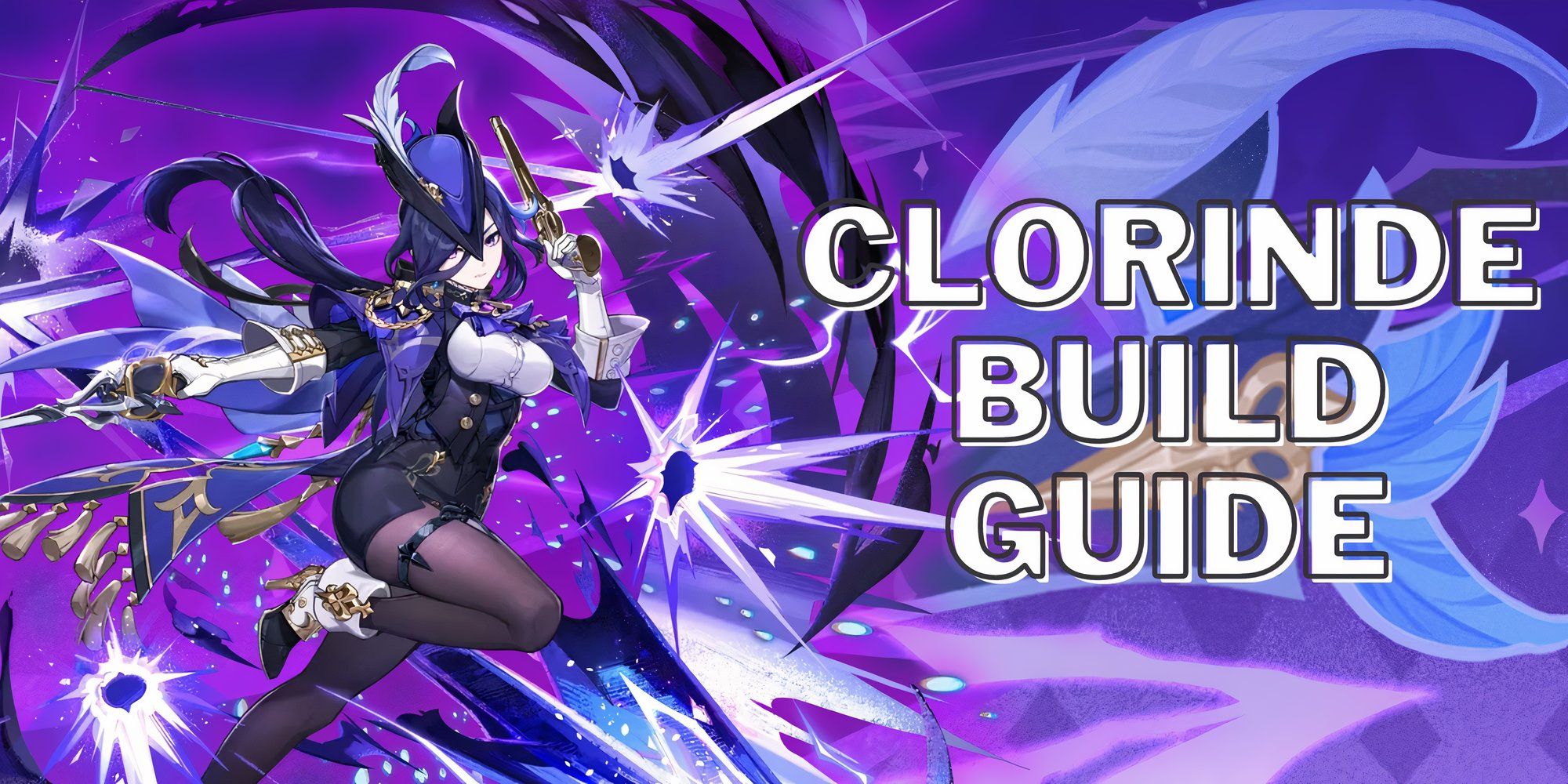 Clorinde Guide! Genshin Impact | HoYoLAB