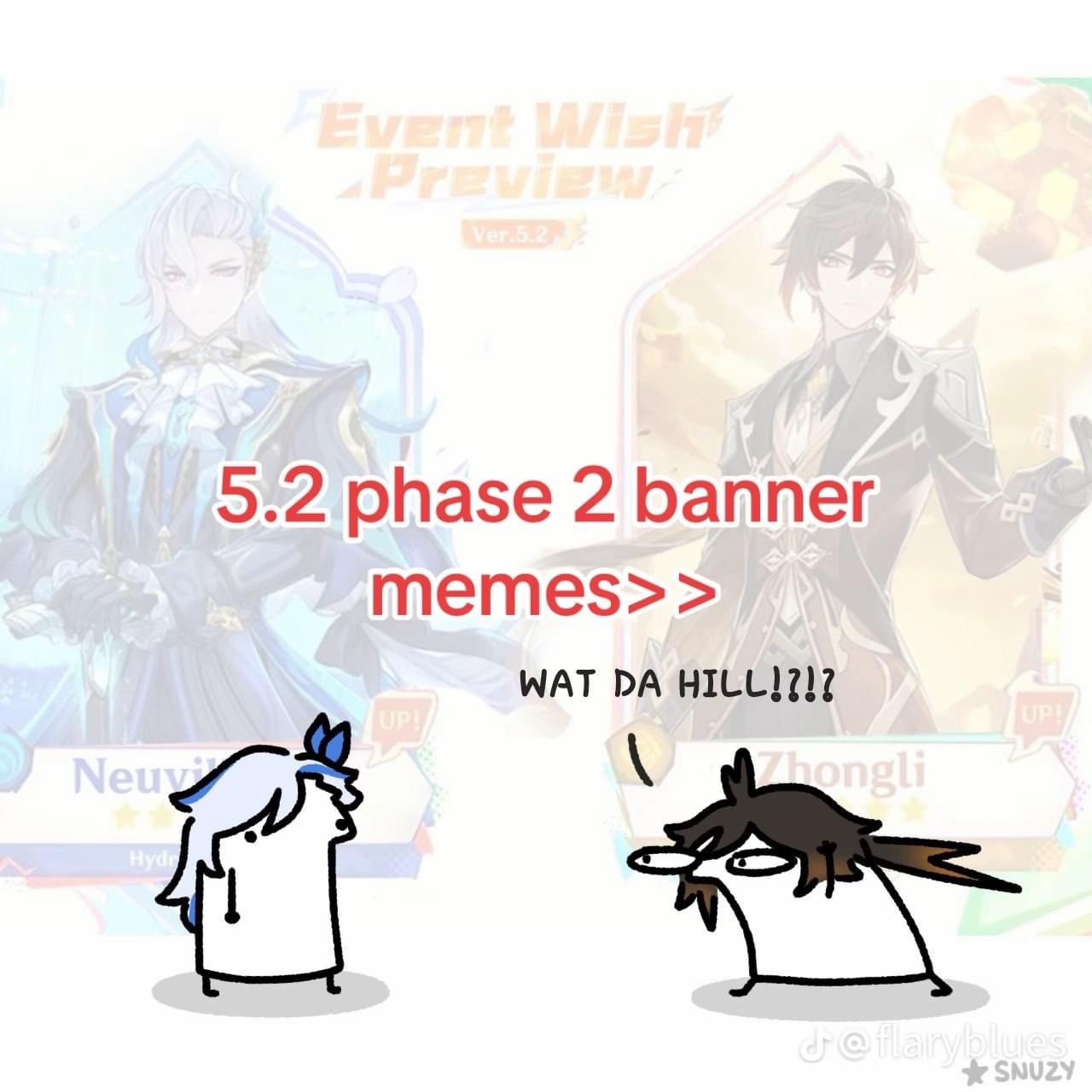 5.2 phase 2 banner memes Genshin Impact | HoYoLAB