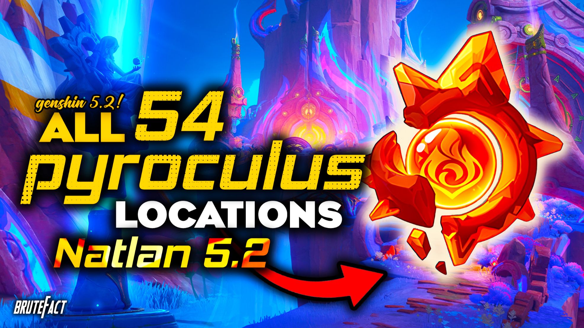 [V5.2] ALL 54 Pyroculus Locations in Natlan 5.2 | Fastest Route with ...