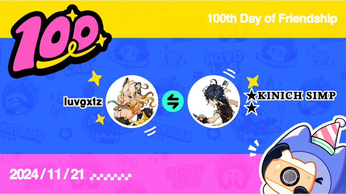 TY LUVGXTZ FOR BEING MAH FRIEND :) | HoYoLAB